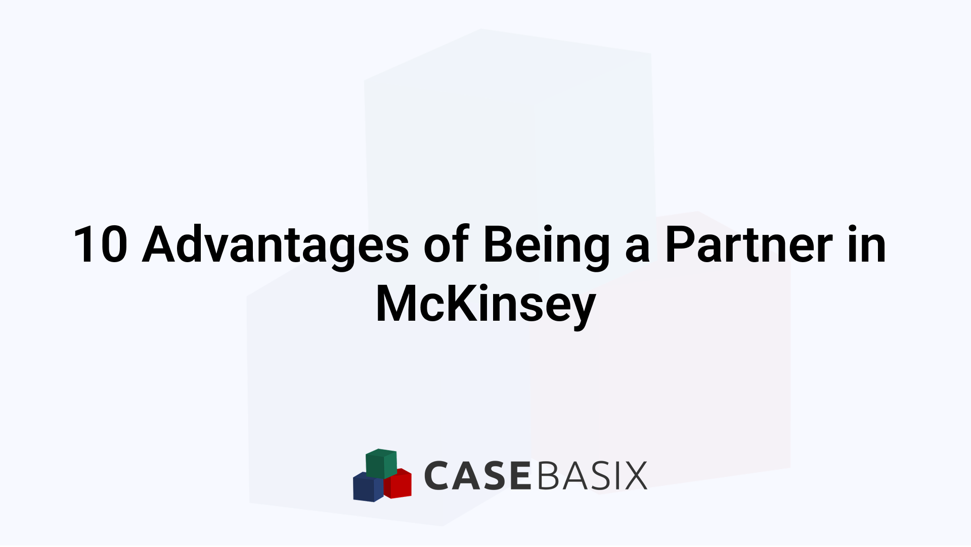 McKinsey Partner Role Explained with Benefits and Salary