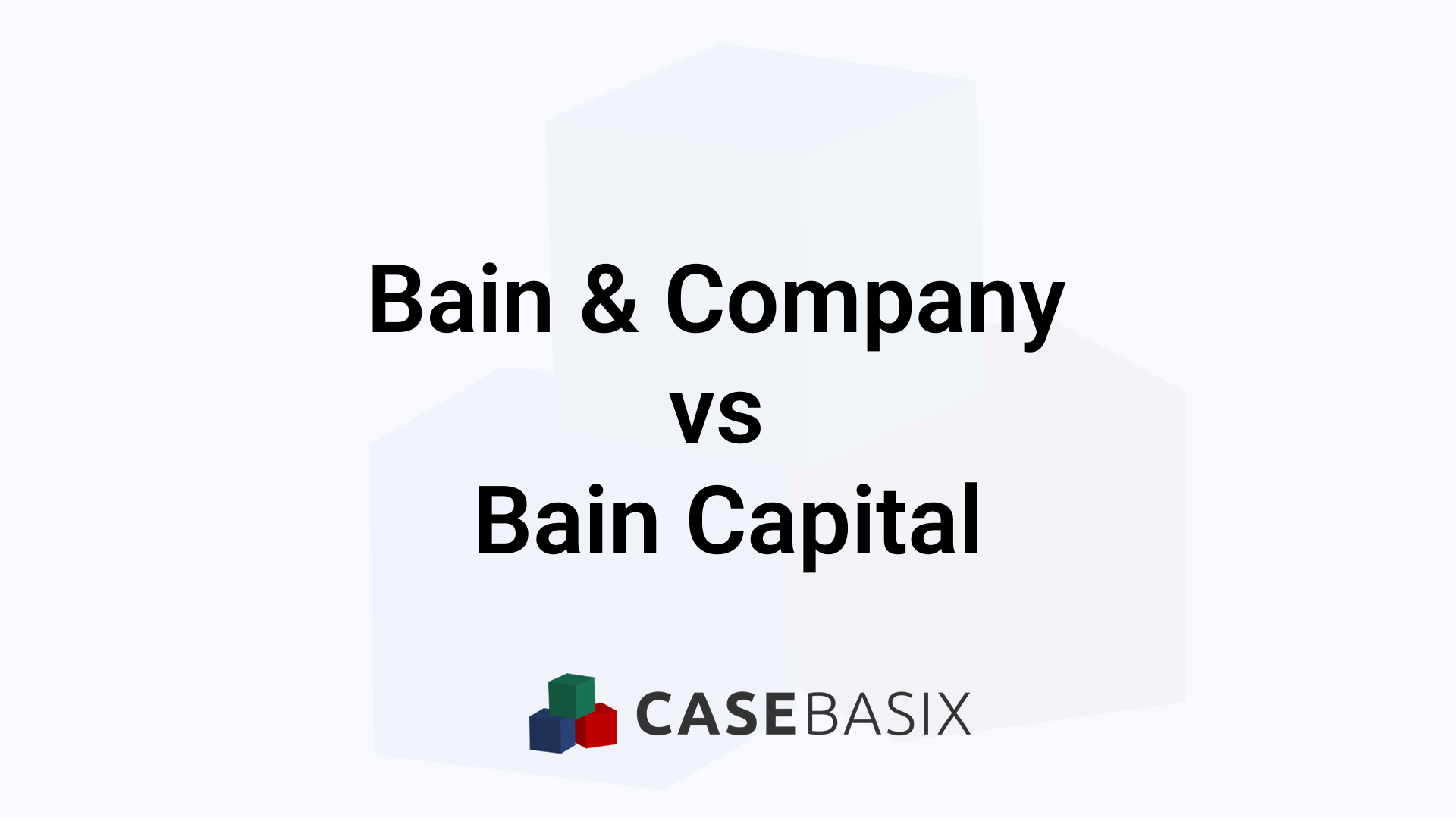 Bain Capital vs Bain and Co Key Differences Explained