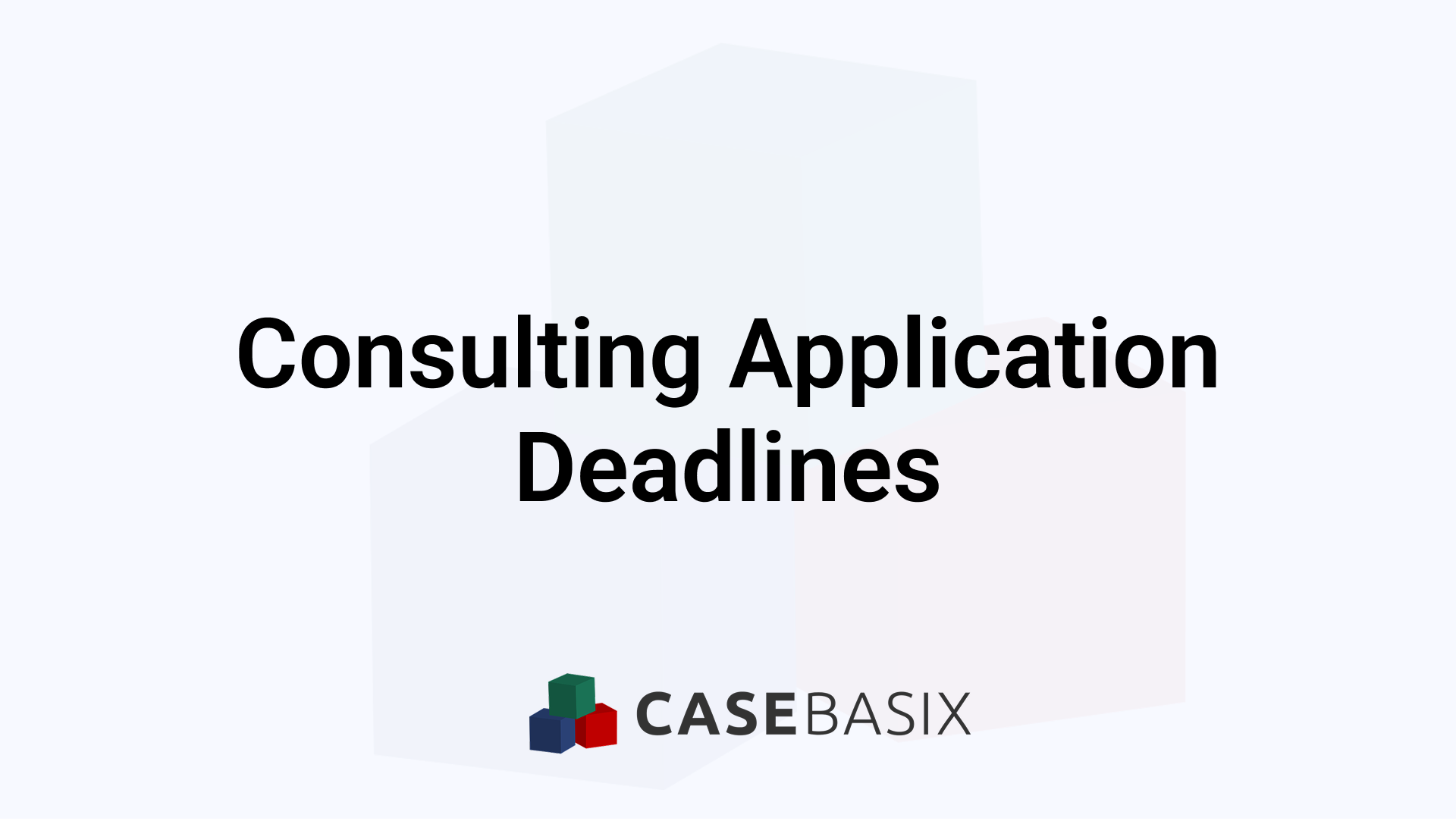Consulting Application Deadlines 2026 Guide for Candidates