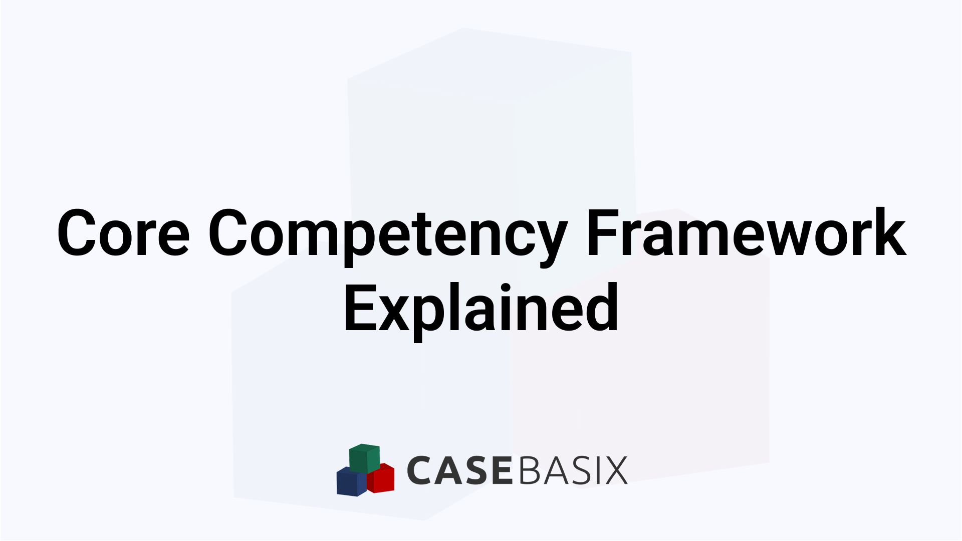 Core Competency Framework - Strategy and Capability Analysis