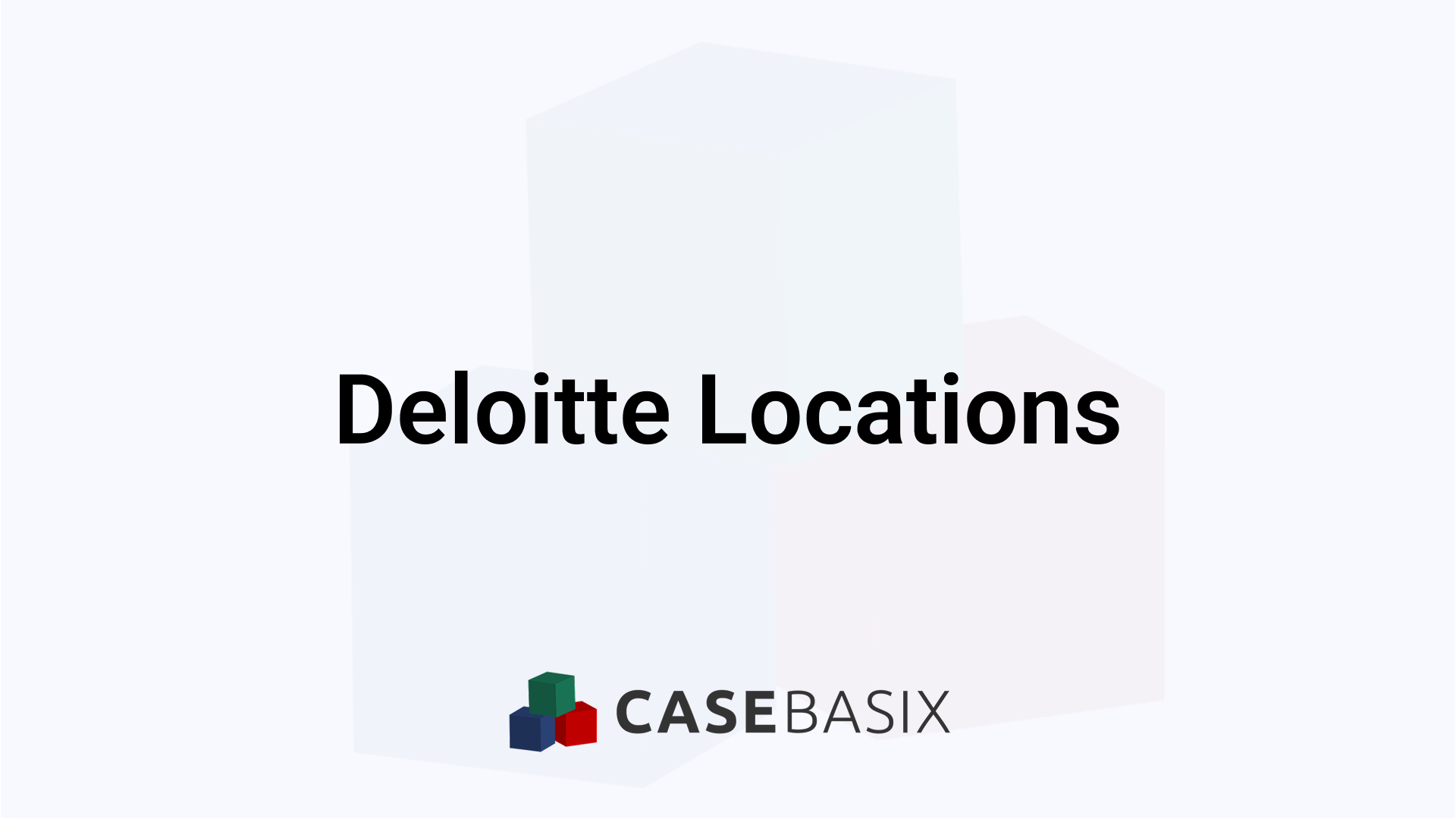 Deloitte Locations - Global Offices and Career Hubs