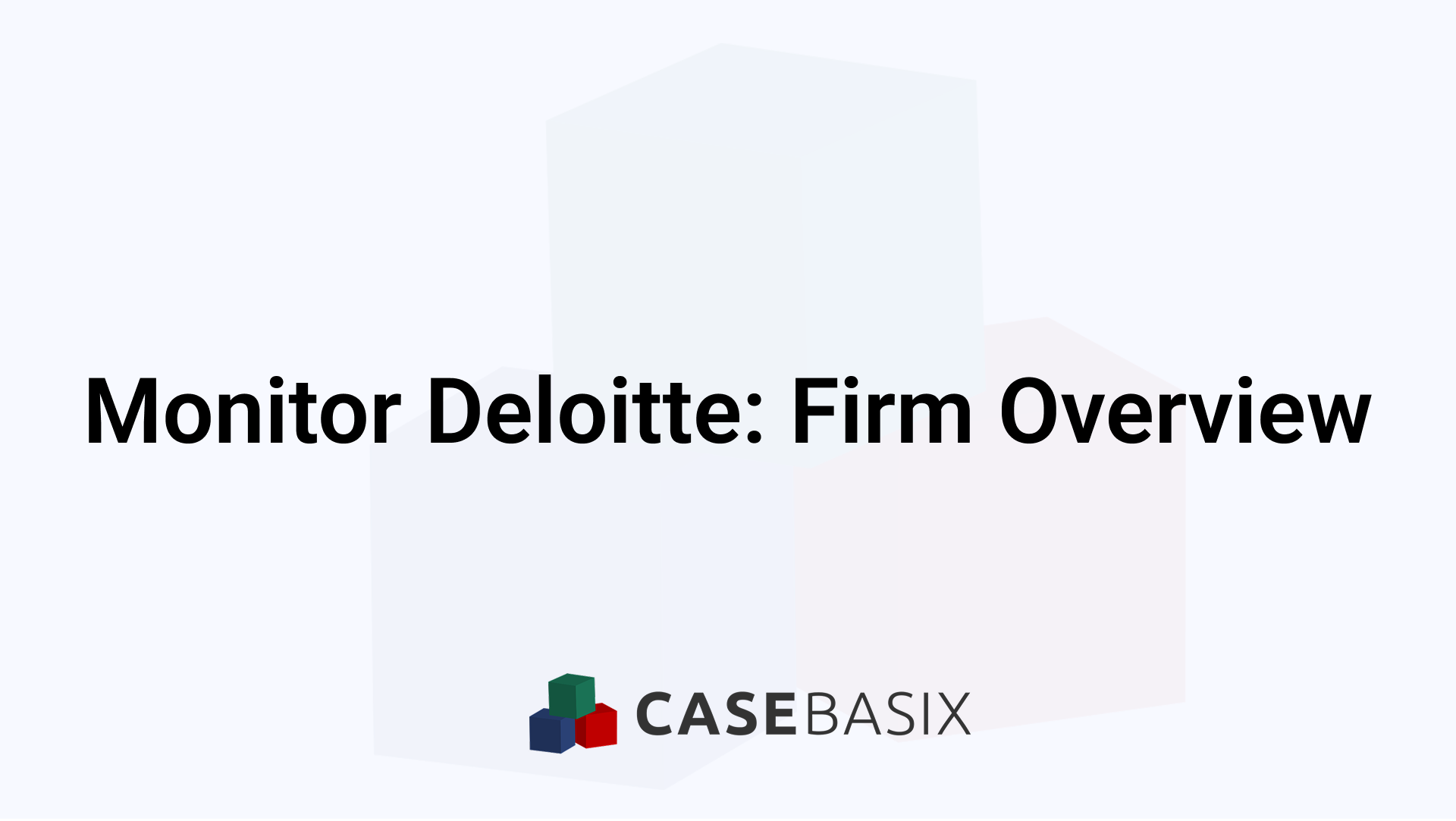 Monitor Deloitte Consulting Overview Services and Careers