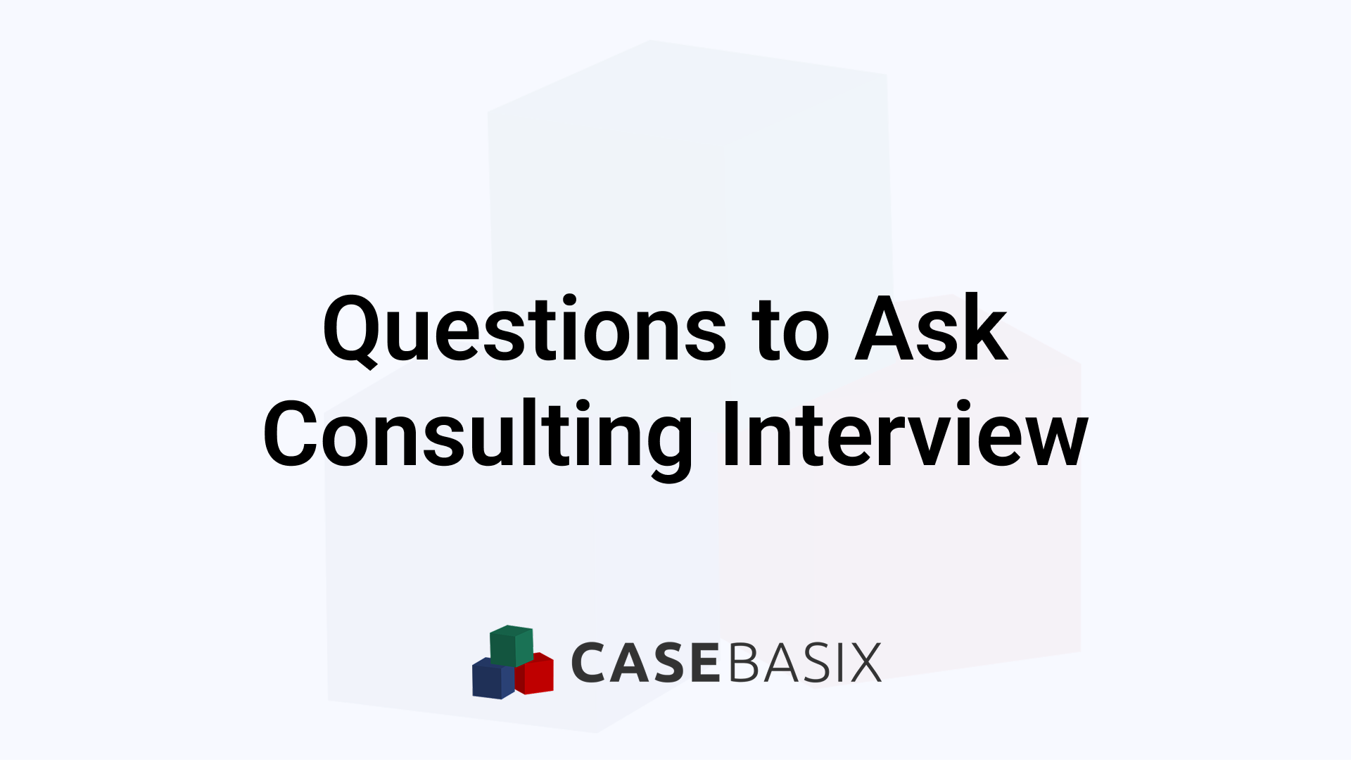 Best Questions to Ask in an Interview for Consulting