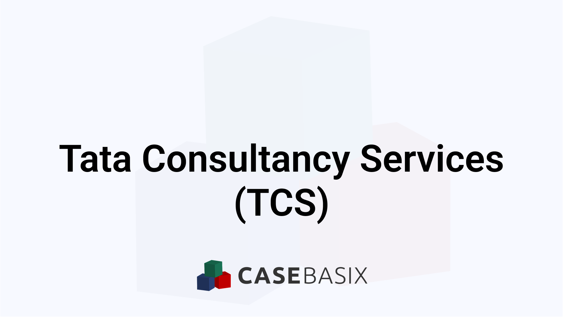 Tata Consultancy Services: Careers, Interviews, and Culture