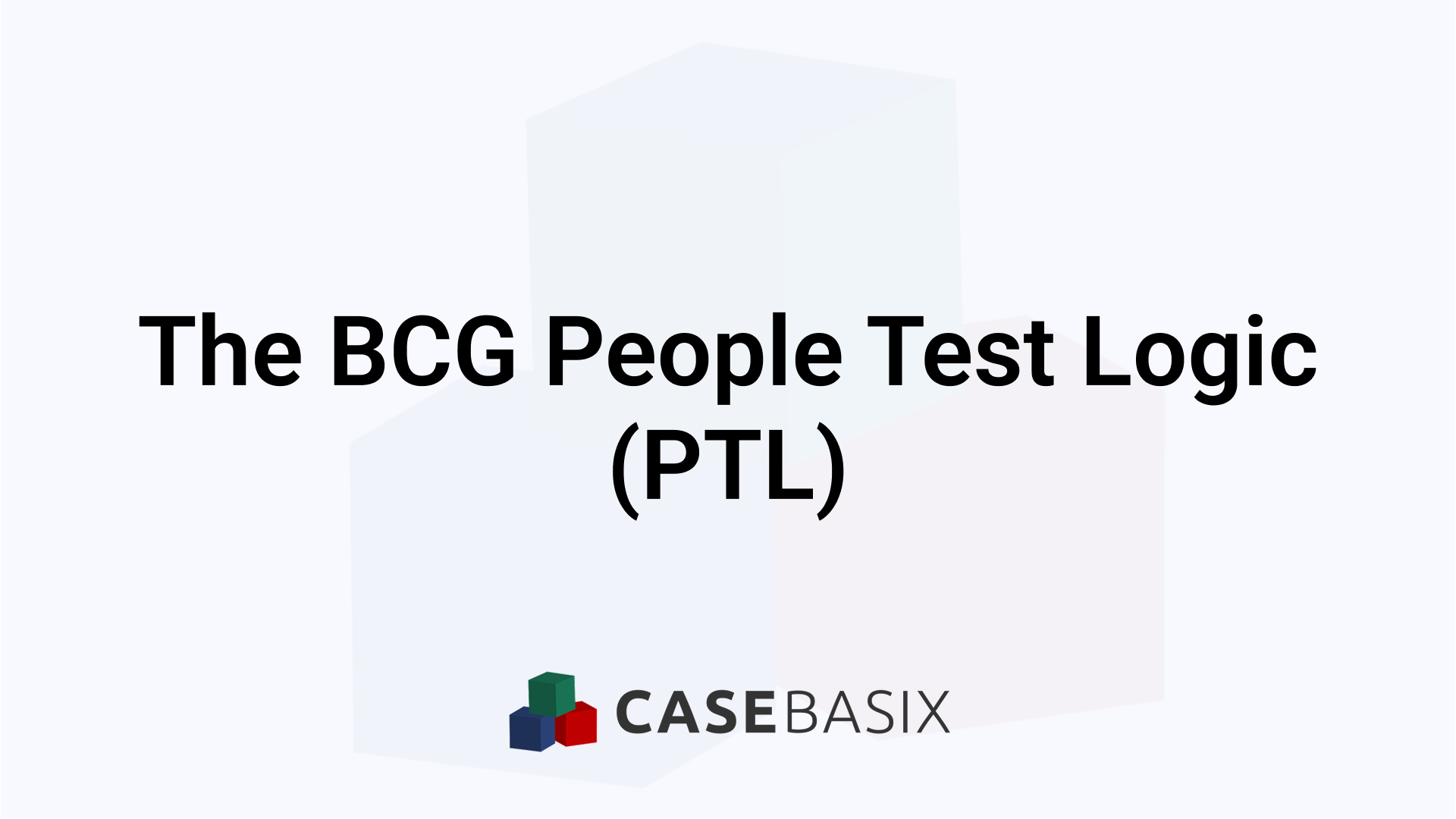 BCG People Test Logic Explained - Format and Difficulty