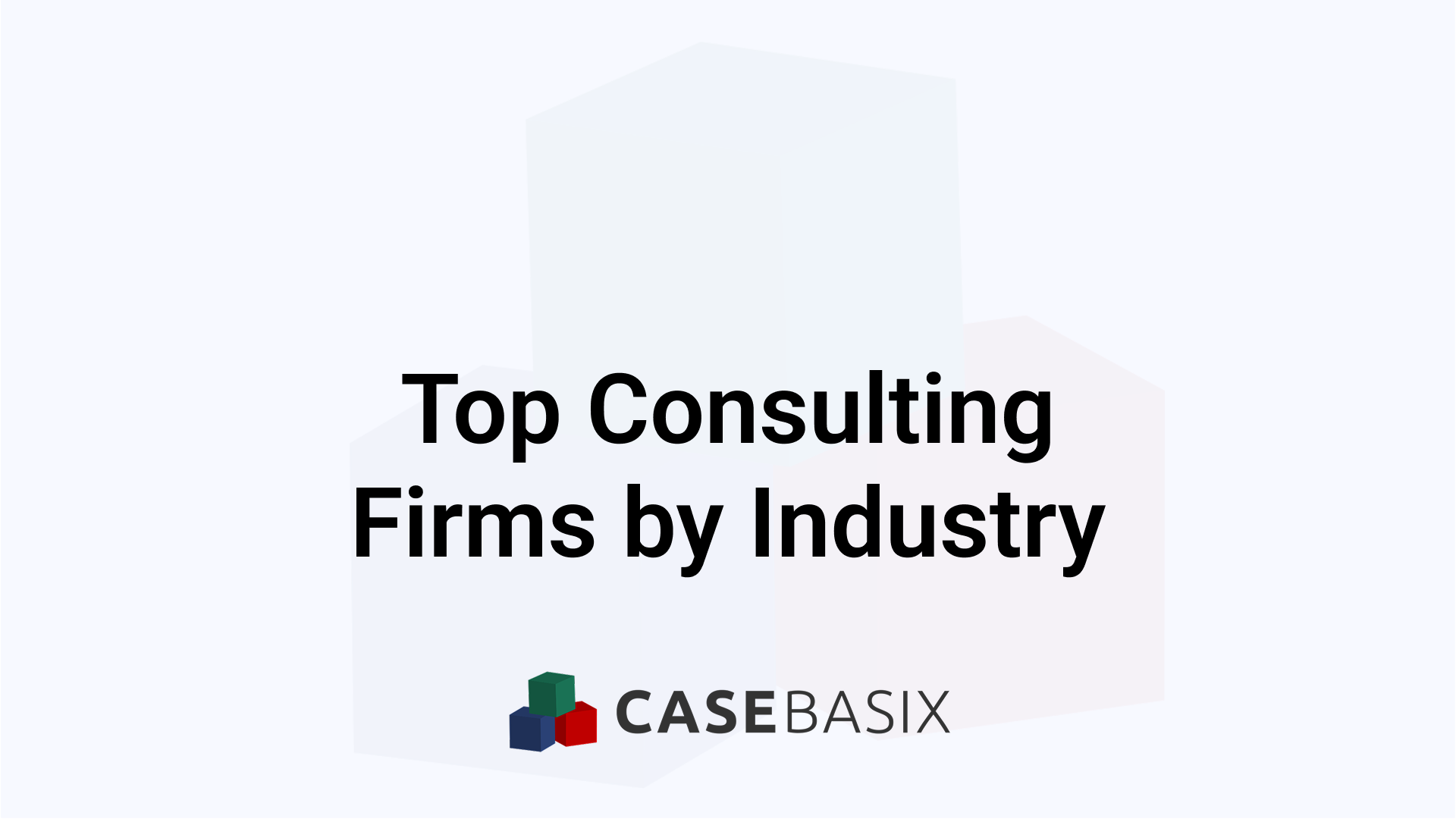 Top Consulting Firms by Industry - 2026 Sector Guide