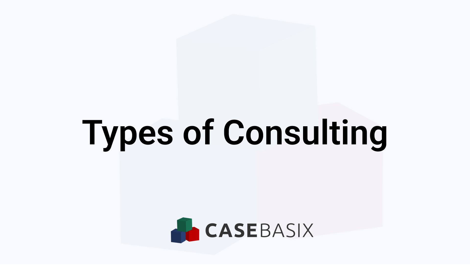 Types of Consulting Explained with Careers and Paths